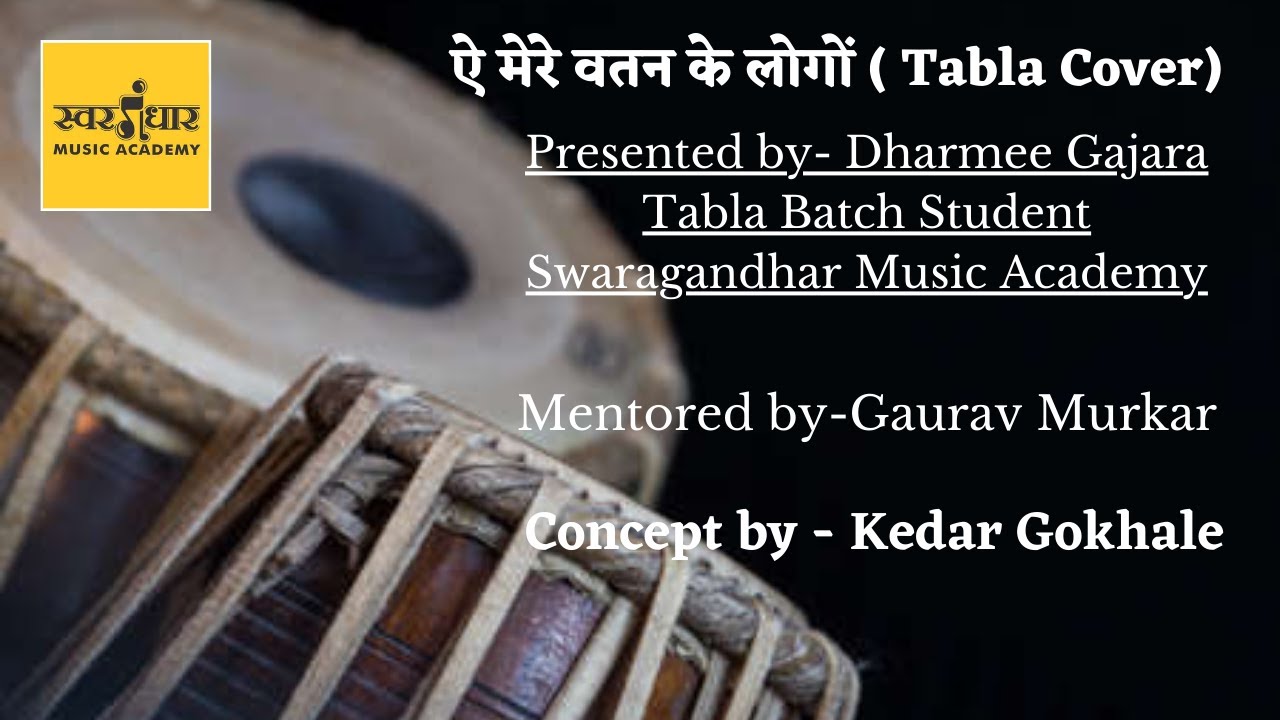 Aye Mere Watan Ke Logo (Tabla Cover) by Dharmee Gajara - YouTube