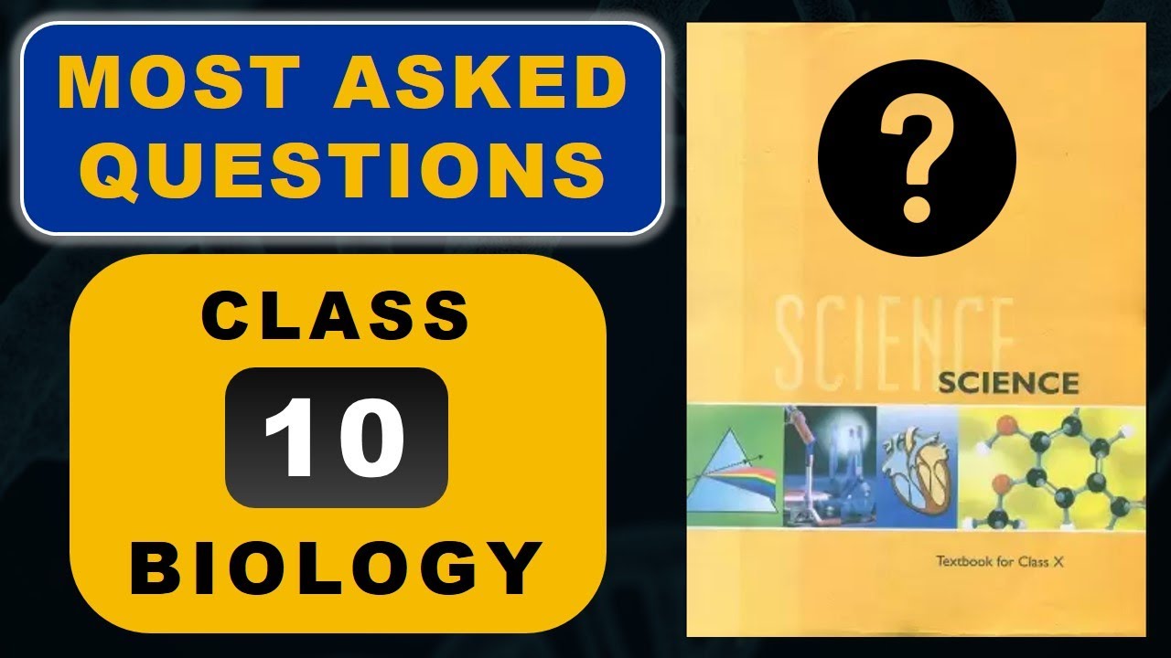 All Chapters Most Asked Questions - Class 10 Biology | Chapters 5, 6, 7 ...
