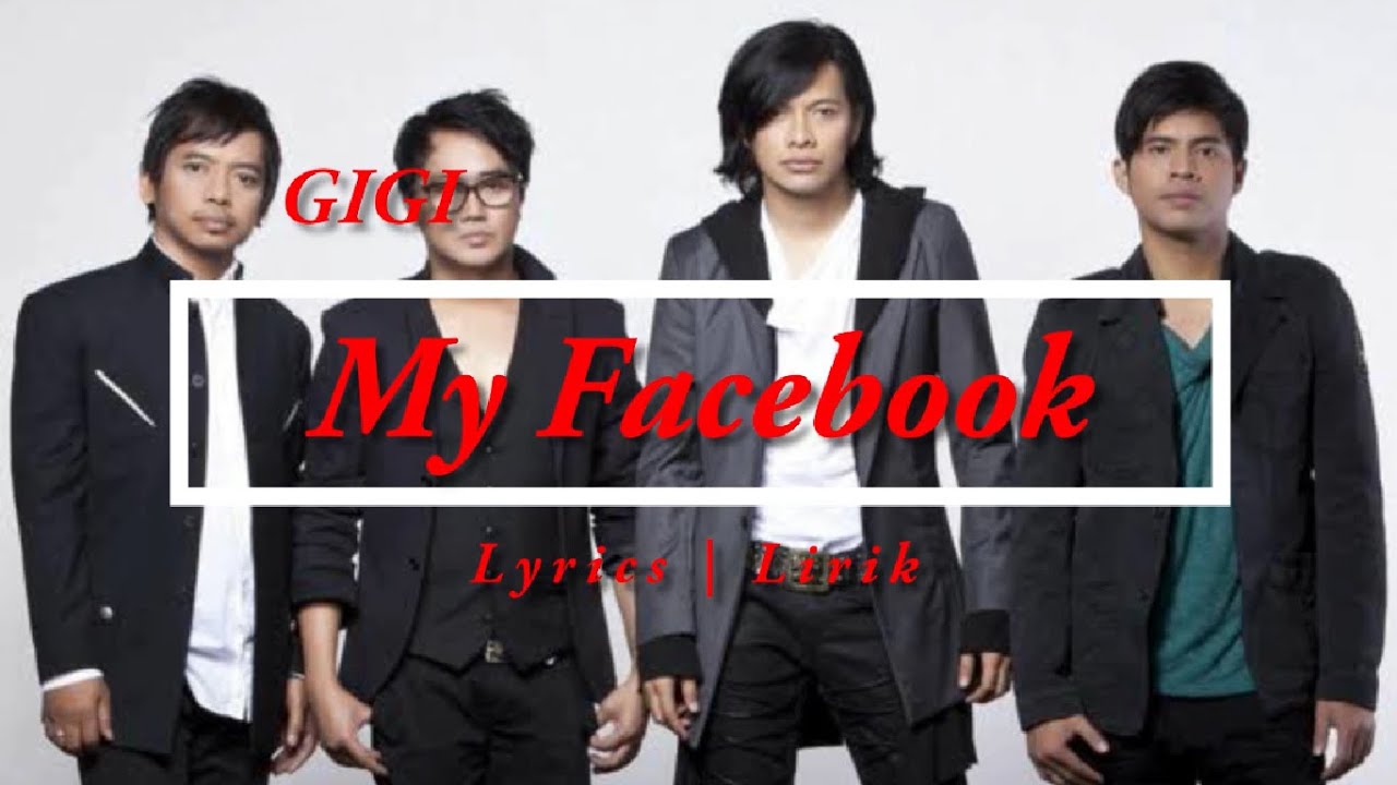 Gigi - My Facebook | Lyrics | Lirik - YouTube