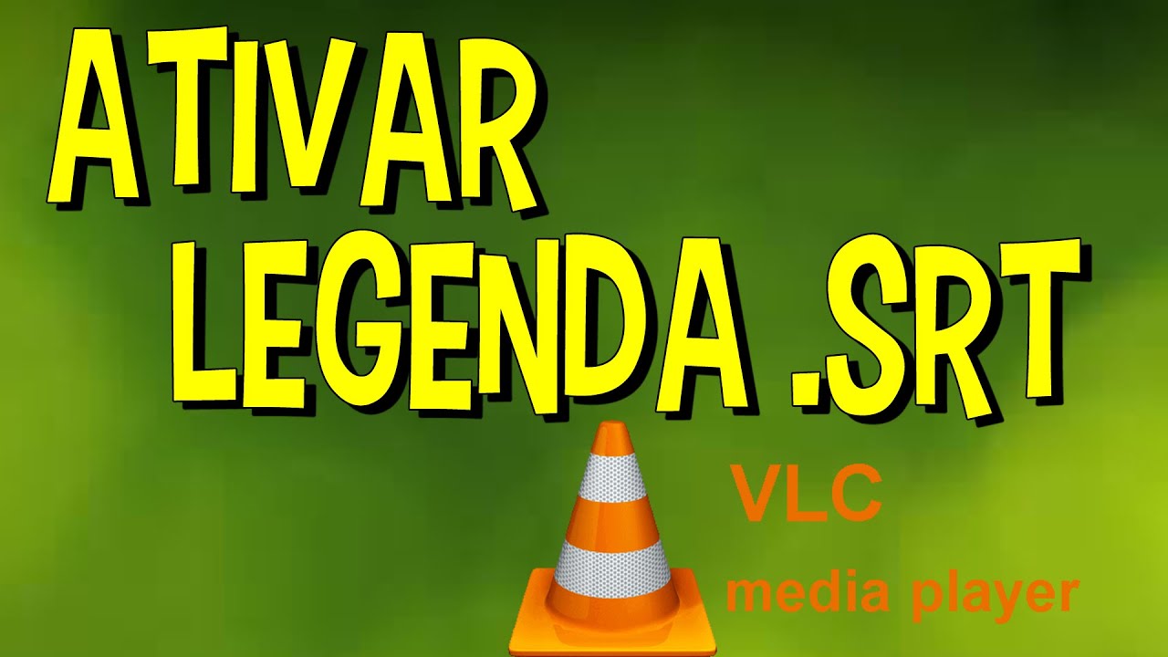 Como ativar legenda .SRT no VLC Media Player - YouTube