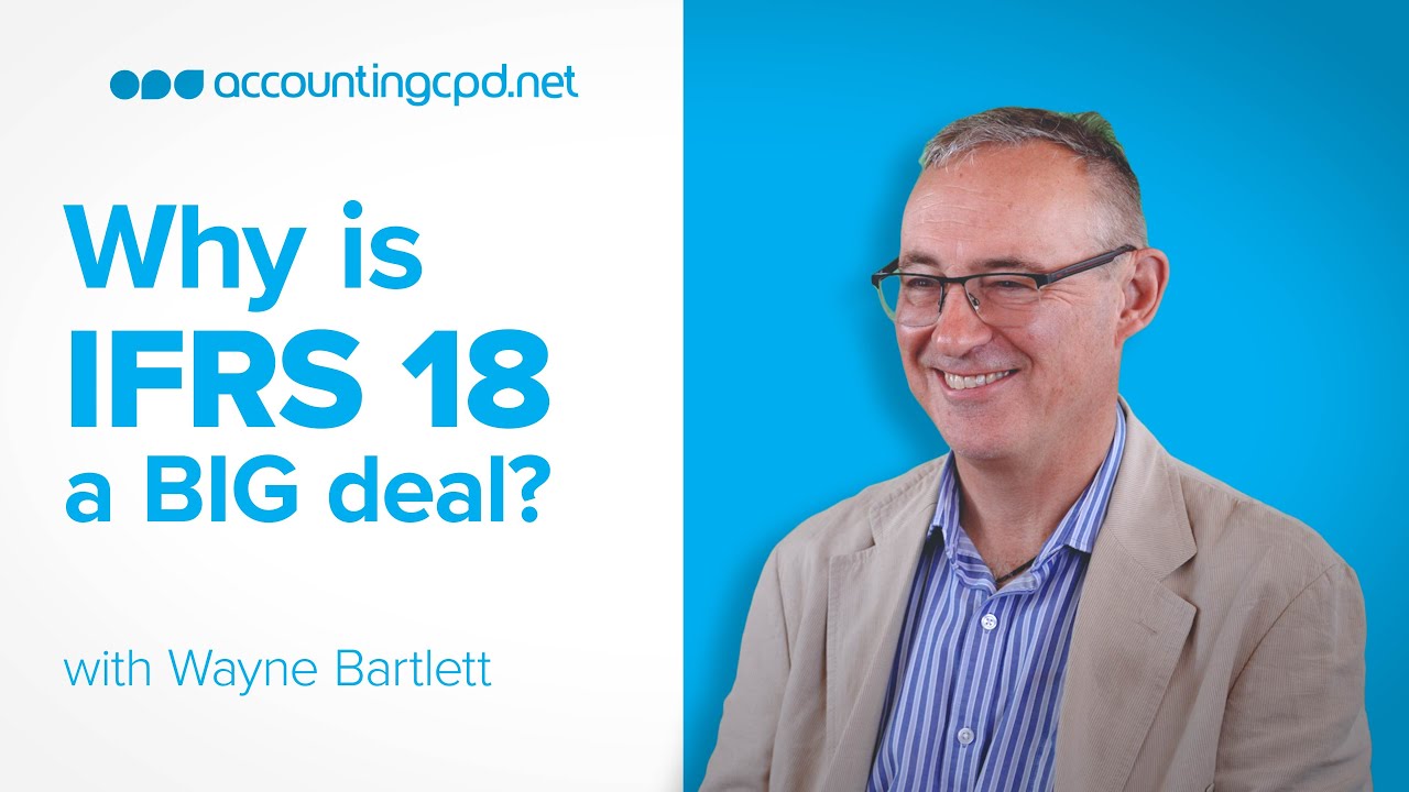 Why is IFRS 18 a BIG deal? - YouTube