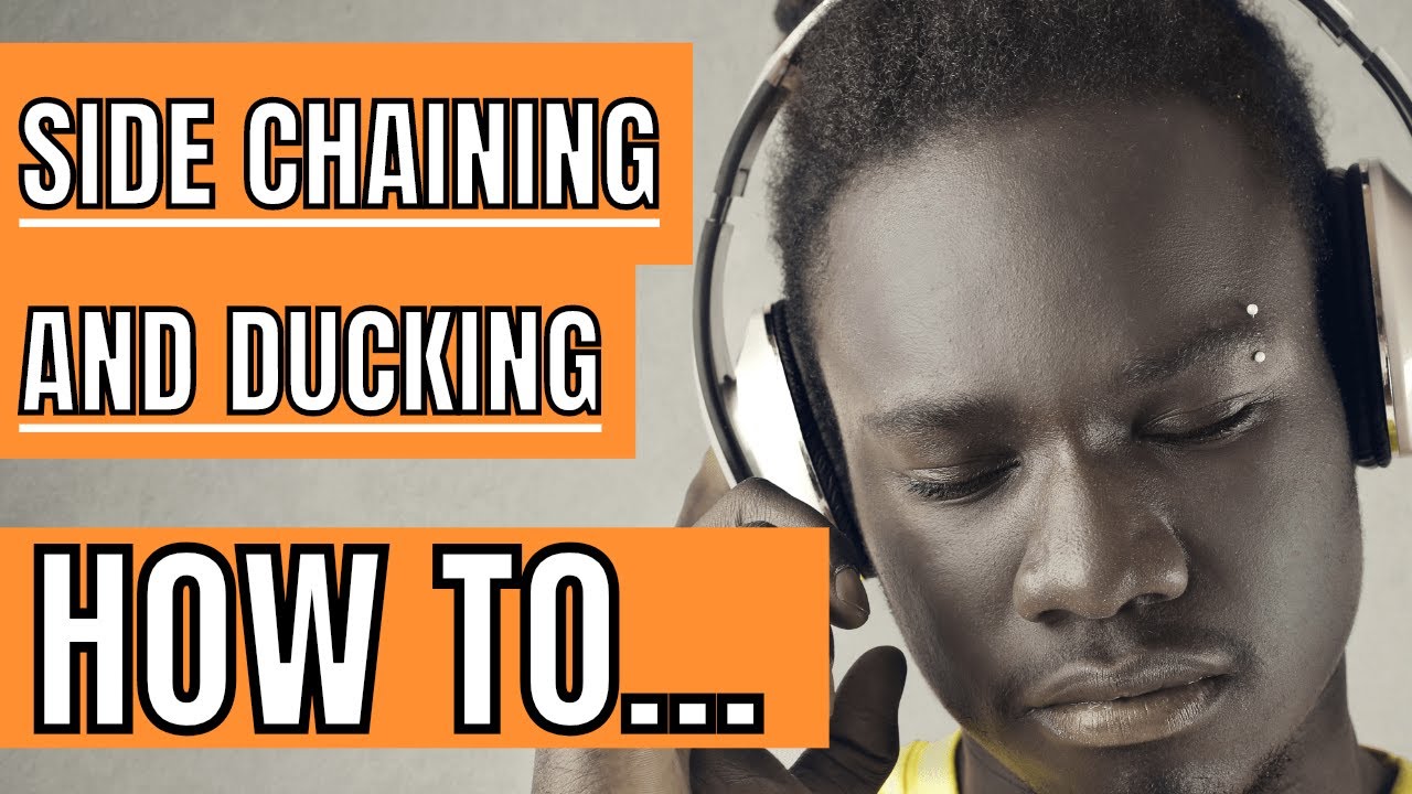 HOW TO | Side Chaining and Ducking Tutorial - YouTube