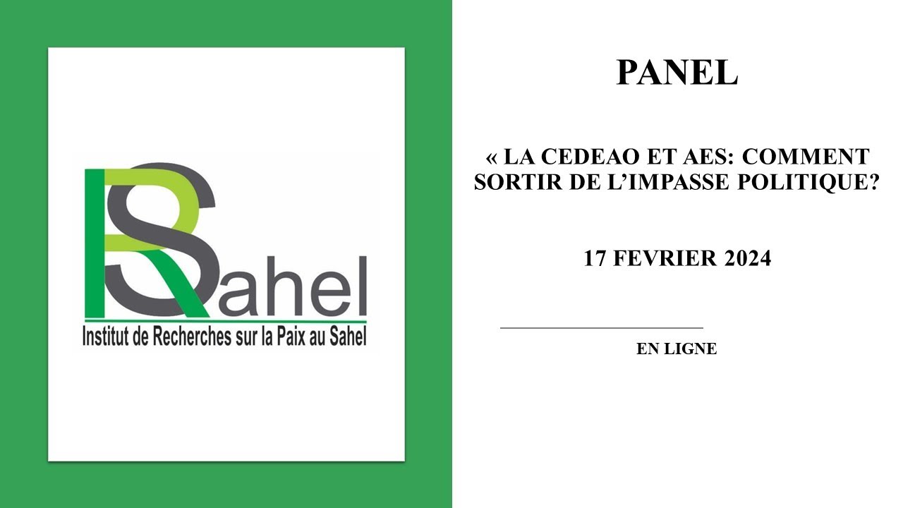 Panel : "LA CEDEAO ET AES: COMMENT SORTIR DE L’IMPASSE POLITIQUE ...