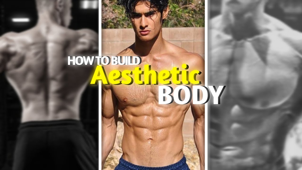 How to Build an Aesthetic Body as Teenagers in '2024' (Easily) - YouTube