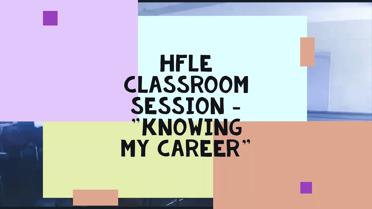 HFLE Classroom Session: "Knowing Your Carrer" - YouTube