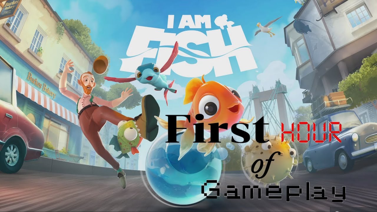 First Hour of Gameplay... I Am Fish - YouTube