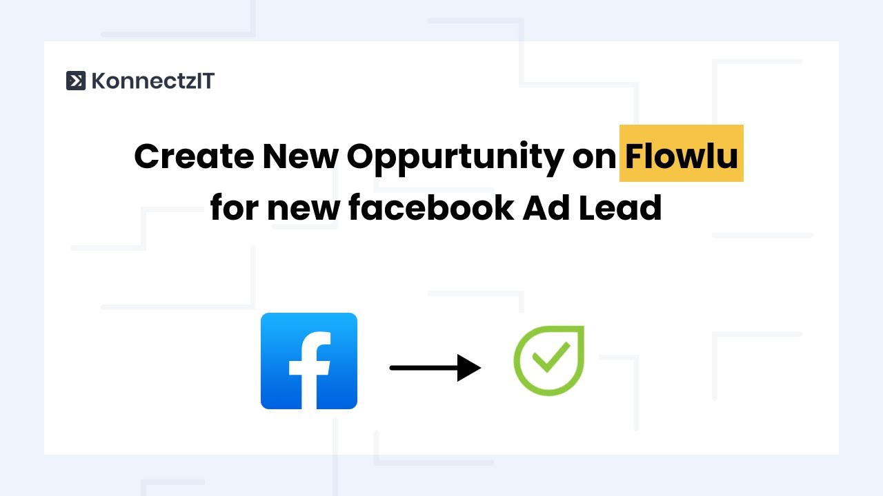 How to Create an Opportunity on Flowlu for Facebook Ad New Lead - YouTube