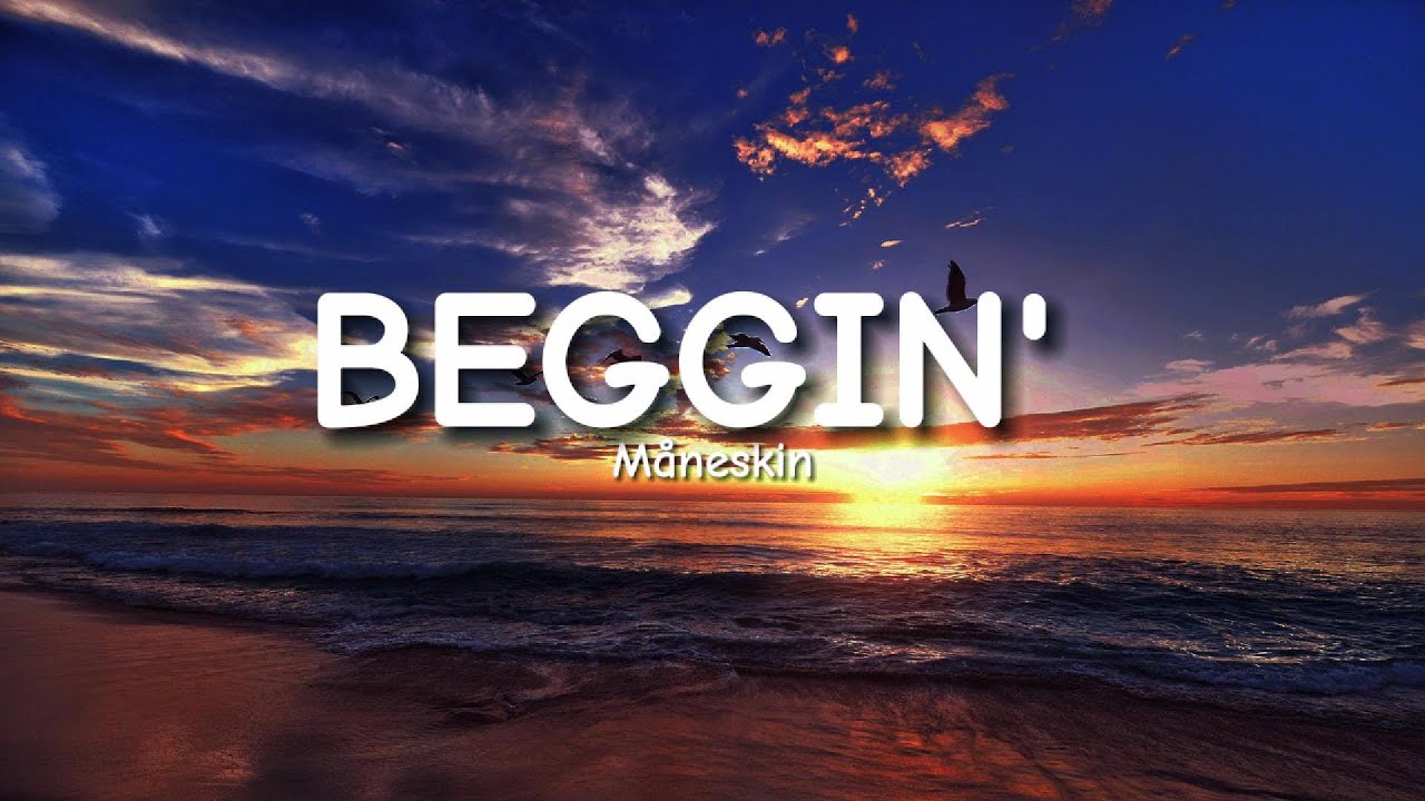 Måneskin - Beggin' (Lyrics/Testo) - YouTube