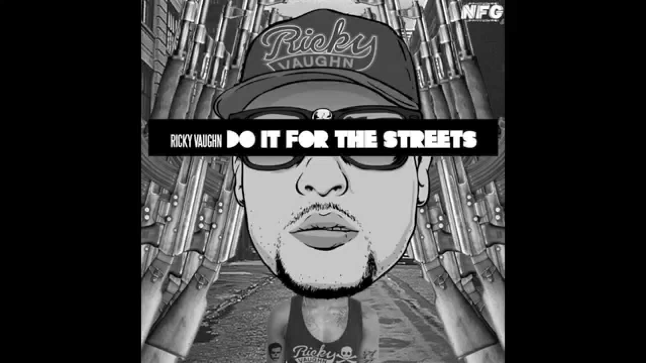 Ricky Vaughn - "Do It For The Streets" [Official Audio] - YouTube