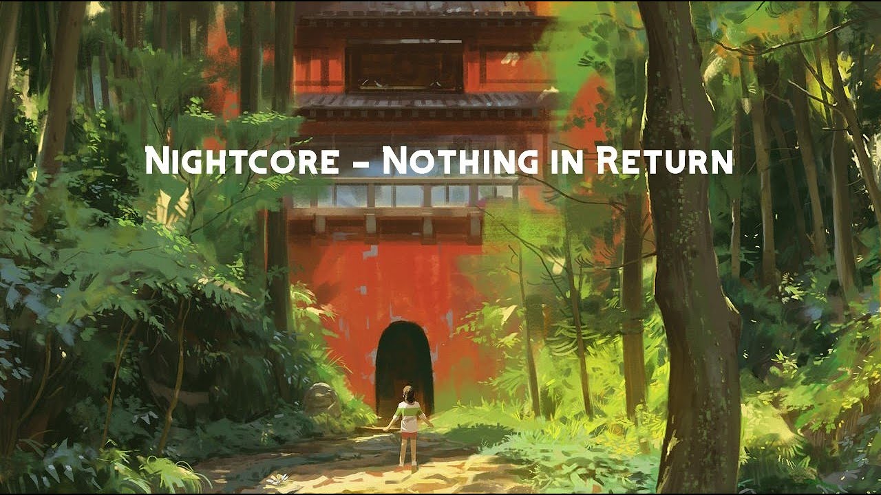Nightcore - Nothing in Return - YouTube