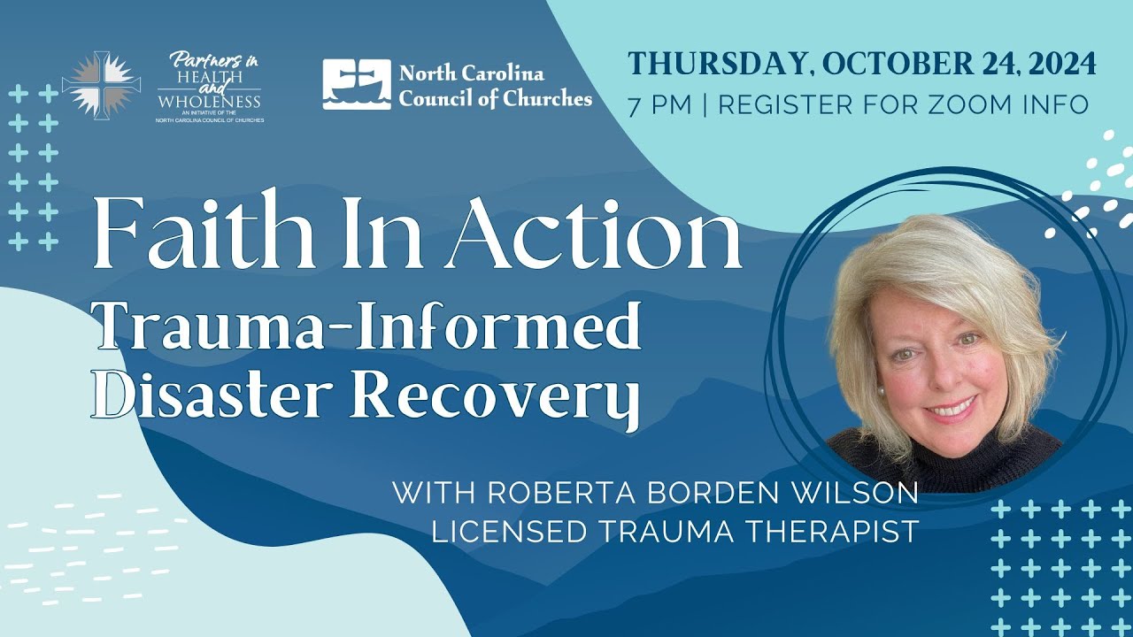 Faith In Action: Trauma Informed Disaster Recovery - YouTube