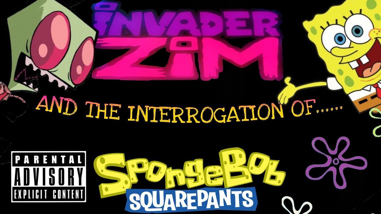 INVADER ZIM And The Interrogation Of SPONGEBOB SQUAREPANTS - YouTube