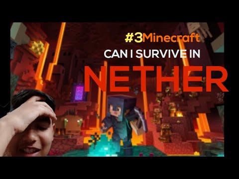 #3 MINECRAFT, CAN I SURVIVE IN NETHER - YouTube