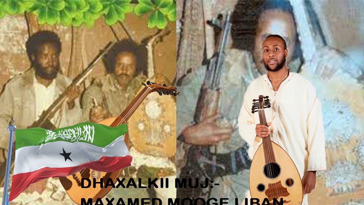 Dhaxalkii Muj;-Maxamed Mooge liiban || By Mooge Yare - YouTube