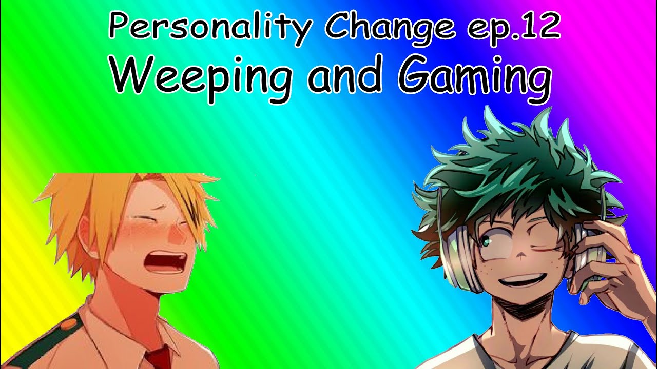 MHA Skits || Personality change || part 12 - YouTube