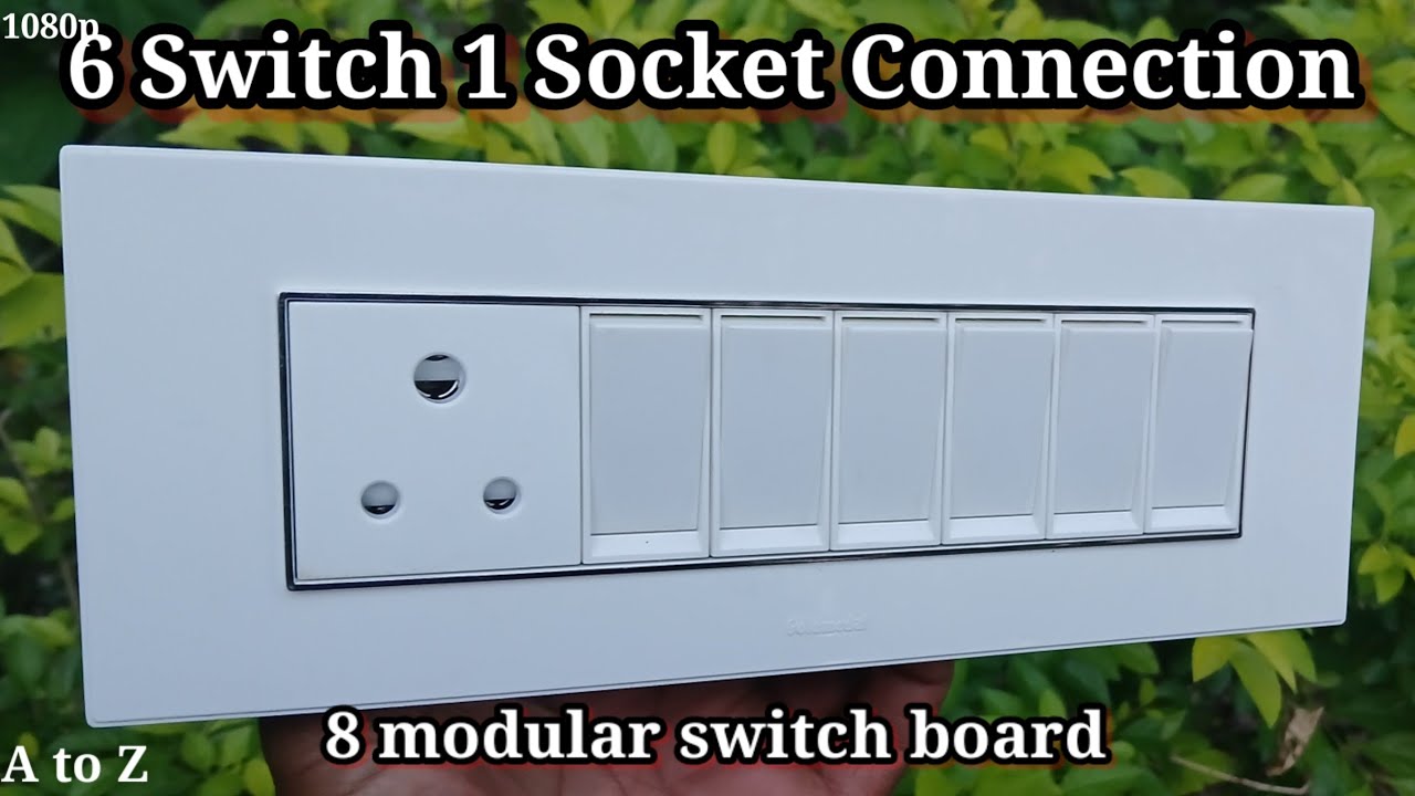 6 switch 1 socket connection || 8 modular board wiring || electric ...