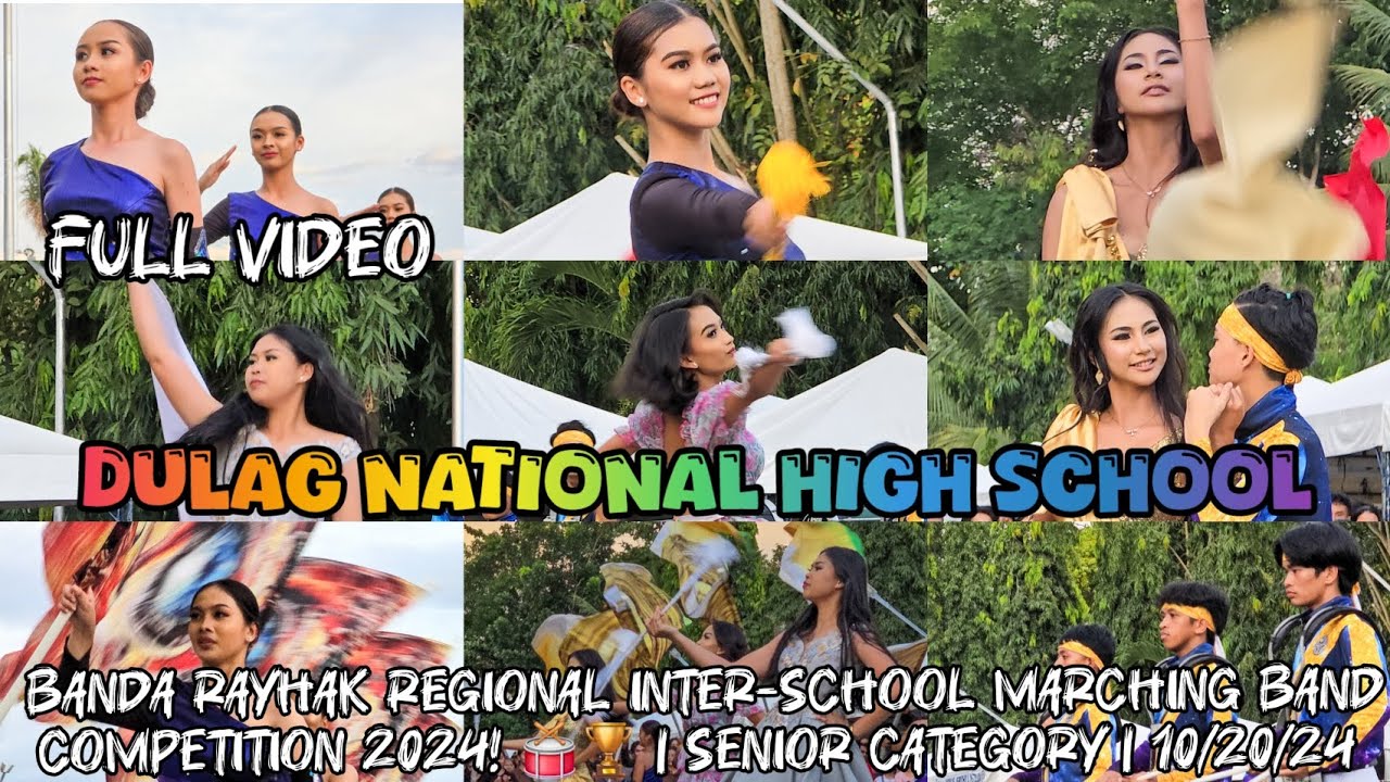 Full video | Dulag National High School | BANDA Rayhak 2024! Senior ...