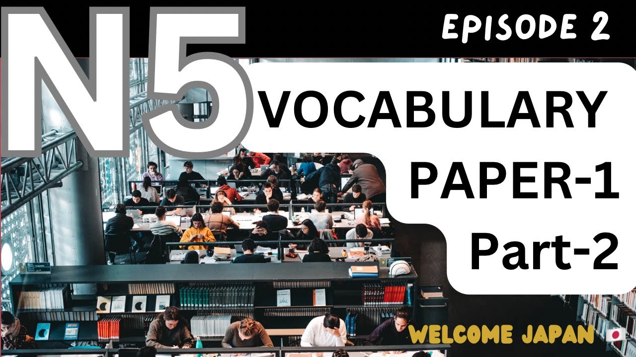 N5 Vocabulary Paper 1 ( Part 2) - YouTube
