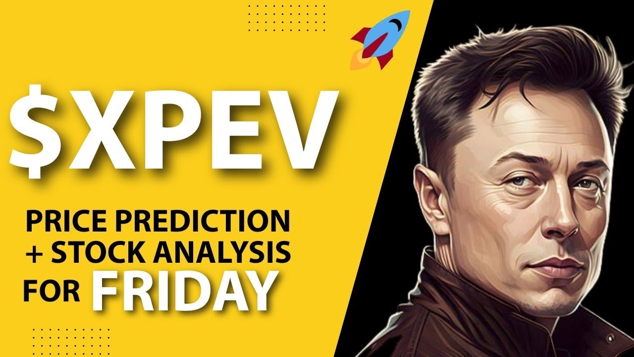 XPEV Stock Analysis - XPEV Stock Price Prediction XPENG Inc. Stock for ...