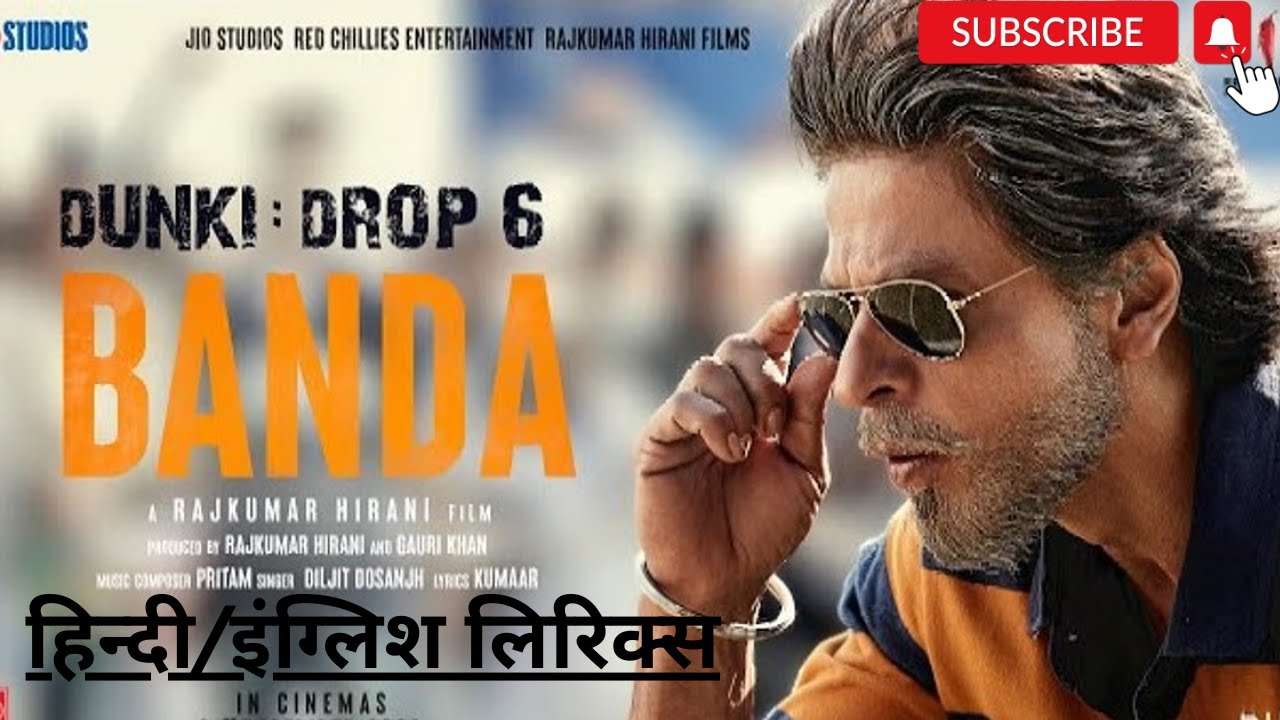 Song: Banda || Movie: Dunki || Singer: Diljit Dosanjh || Lyrics: Kumaar ...