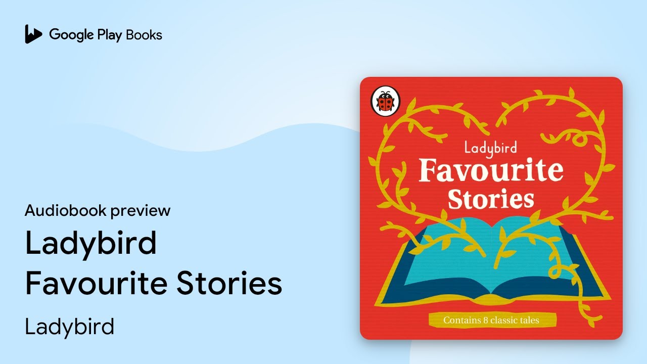 Ladybird Favourite Stories by Ladybird · Audiobook preview - YouTube
