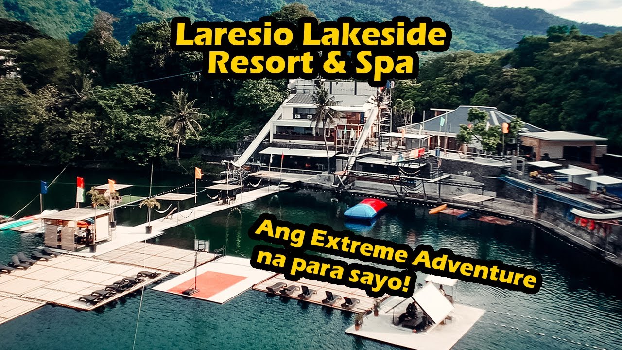 EXTREME ADVENTURE BA HANAP MO? | LARESIO LAKESIDE RESORT AND SPA 2023 ...