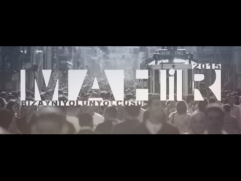 Mahir (BİZ AYNI YOLUN YOLCUSU)