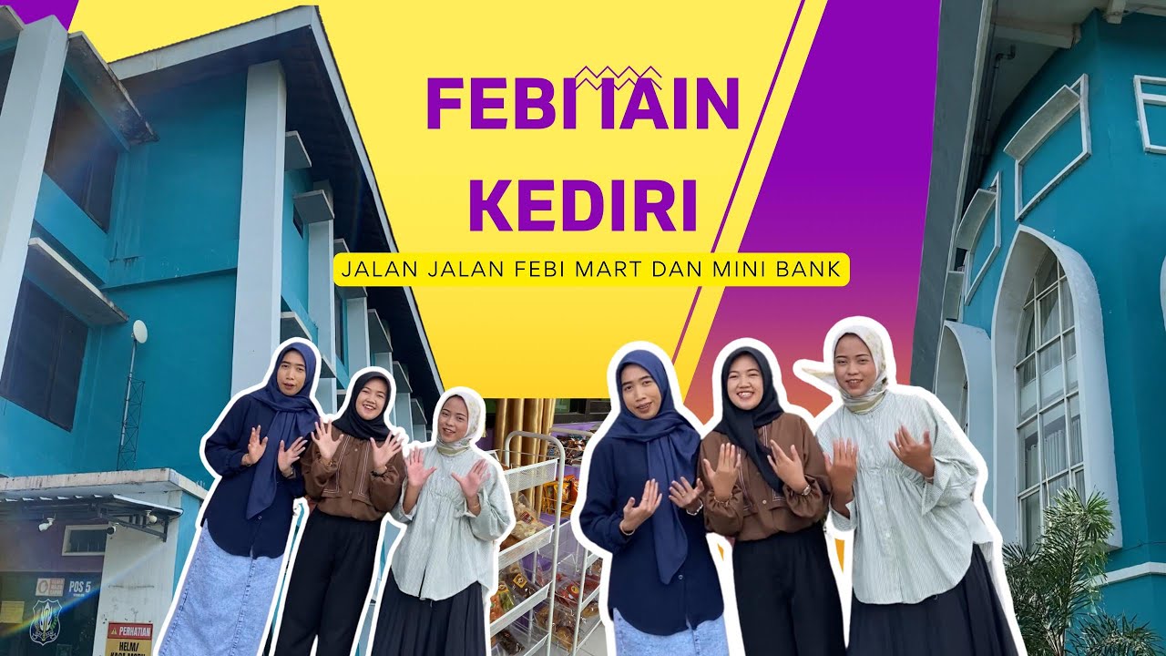 KELOMPOK 3 | PROMOSI FEBI MART DAN MINI BANK IAIN KEDIRI - YouTube