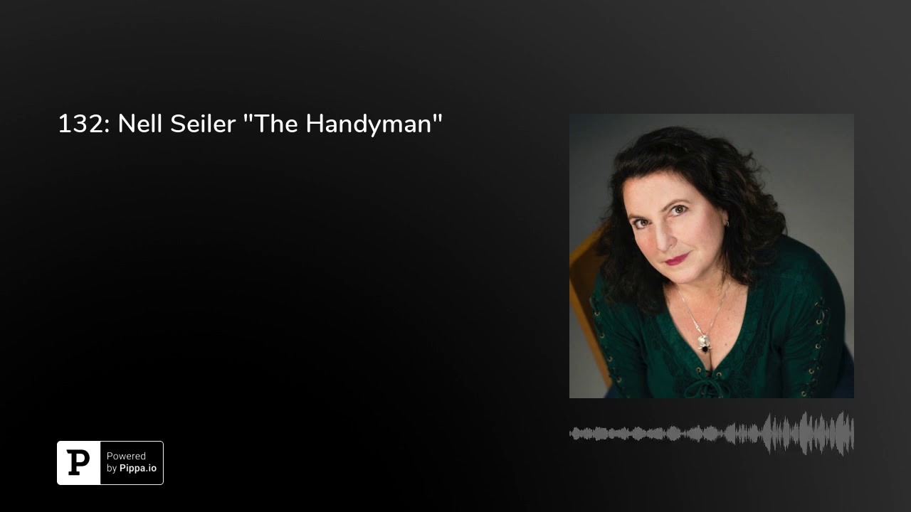 132: Nell Seiler "The Handyman" - YouTube
