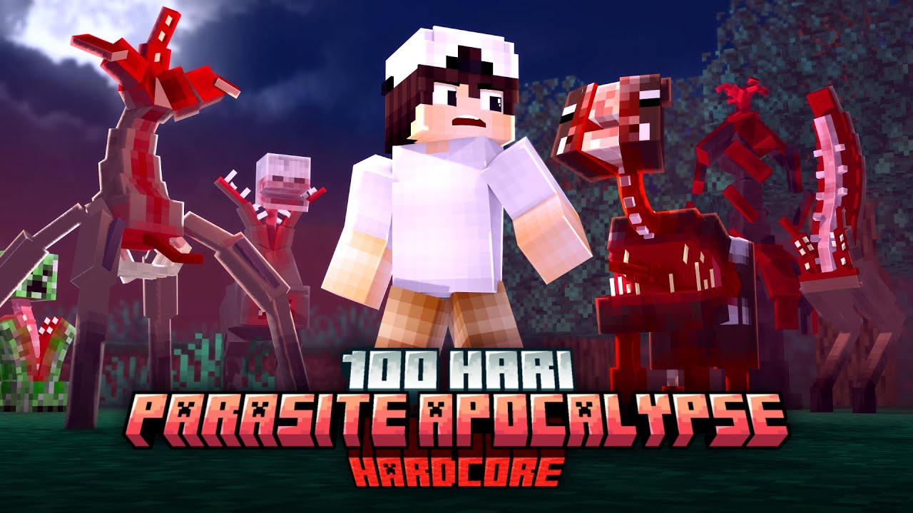100 Hari di Minecraft MUTASI PARASITE APOCALYPSE [ HARDCORE ] - YouTube
