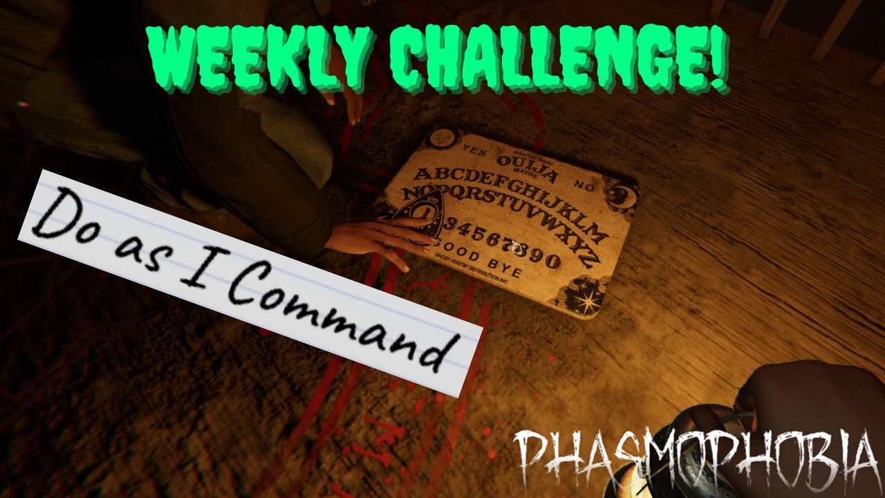 Do as I Command - Phasmophobia Weekly Challenge - YouTube