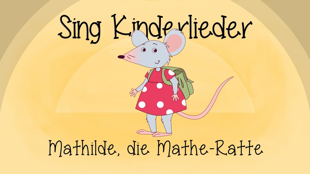 Sing Kinderlieder präsentiert: Mathilde, die Mathe-Ratte [TEASER ...