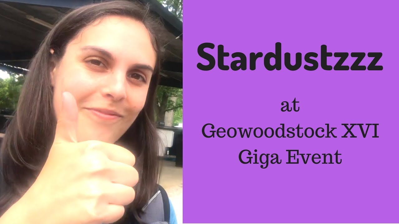 River Life with Stardustzzz at Geowoodstock XVI Giga Event; Geocaching ...