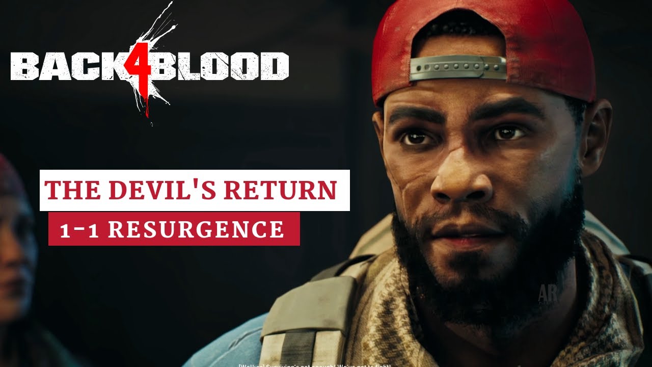 BACK 4 BLOOD : The Devil's Return | 1 - 1 | Online Co Op | Resurgence ...