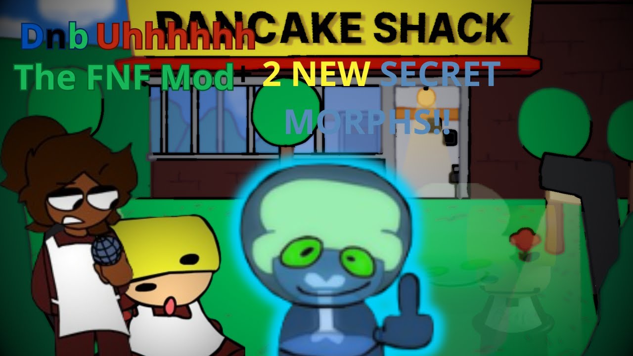 DNB Uhhhh: The FNF MOD! (2 NEW SECRET MORPHS!!!! Repost) - YouTube