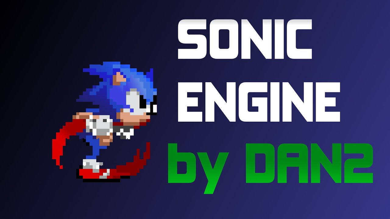 New Sonic the hedgehog Engine by Dan2 v.0.5 - YouTube