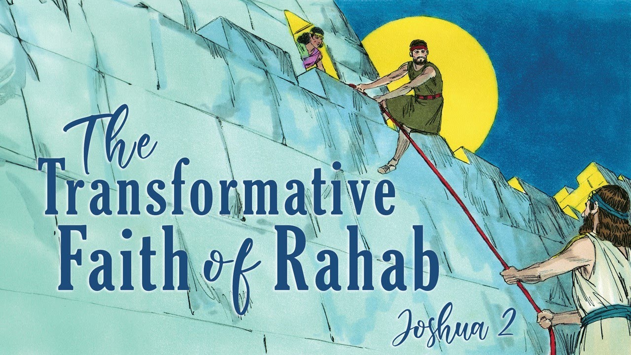 The Transformative Faith of Rahab - YouTube