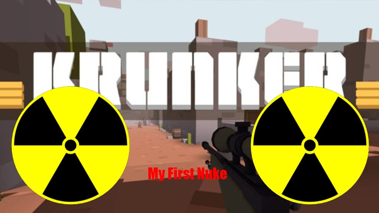 My First Nuke in KRUNKER - YouTube