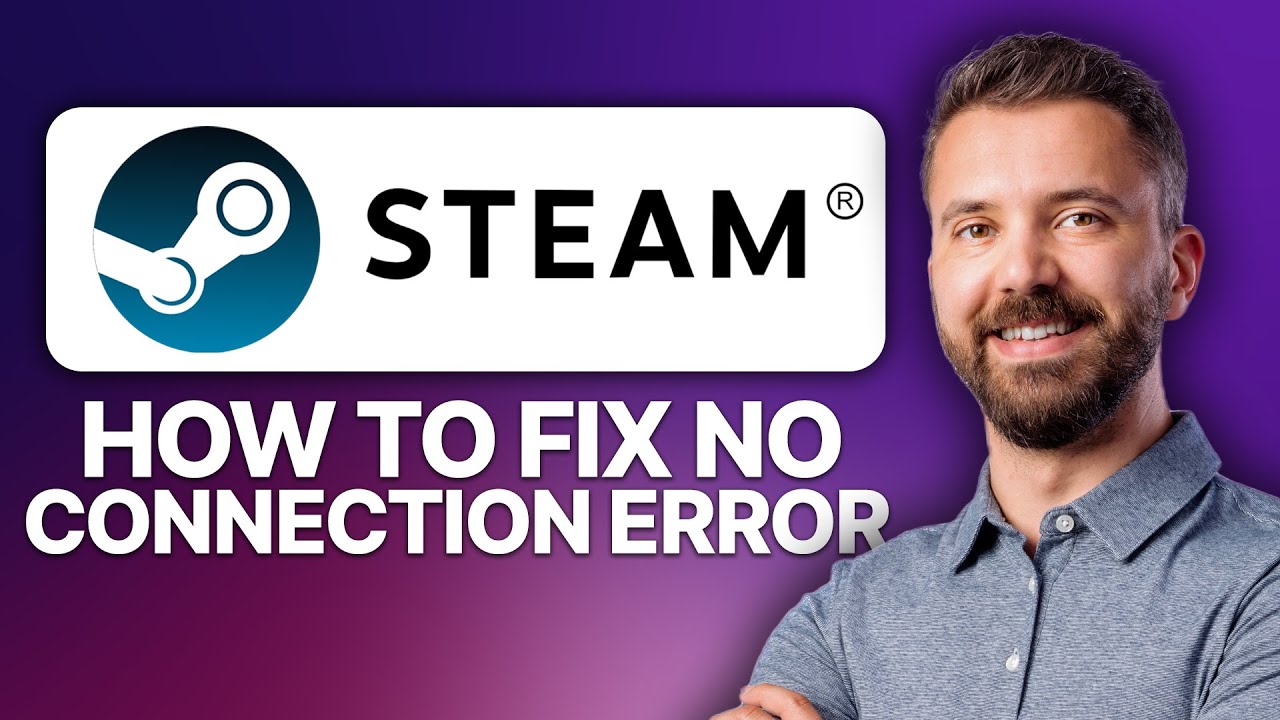 How To Fix Steam No Connection Error (2025 Updated Tutorial) - YouTube