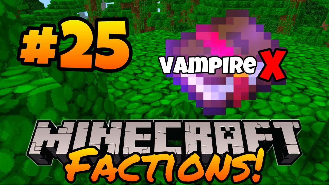 Minecraft FACTIONS #25 (VAMPIRE X!!) w/ Lewis & Codz - YouTube