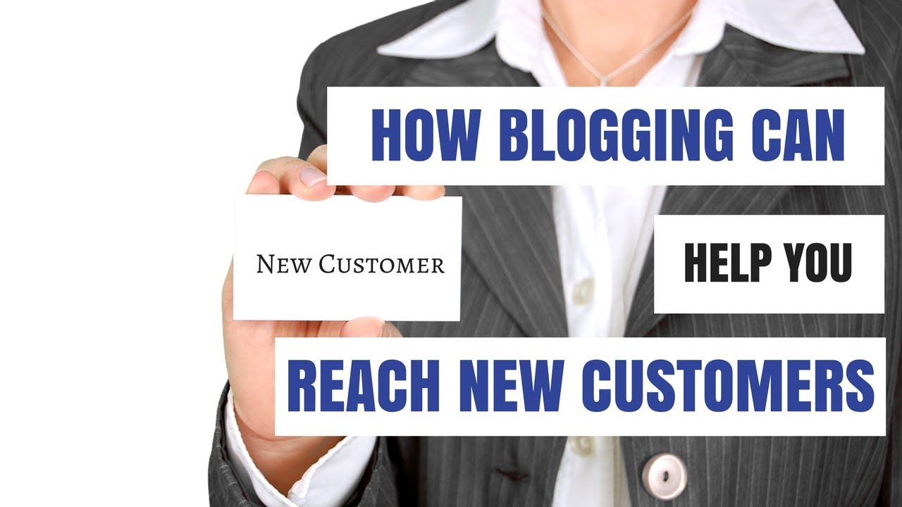 How blogging can help you reach new customers - YouTube