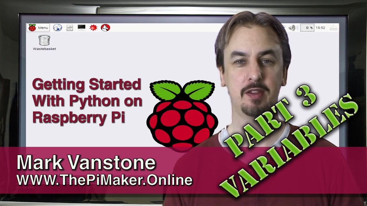 Raspberry Pi Getting Started With Python 3 Variables Youtube