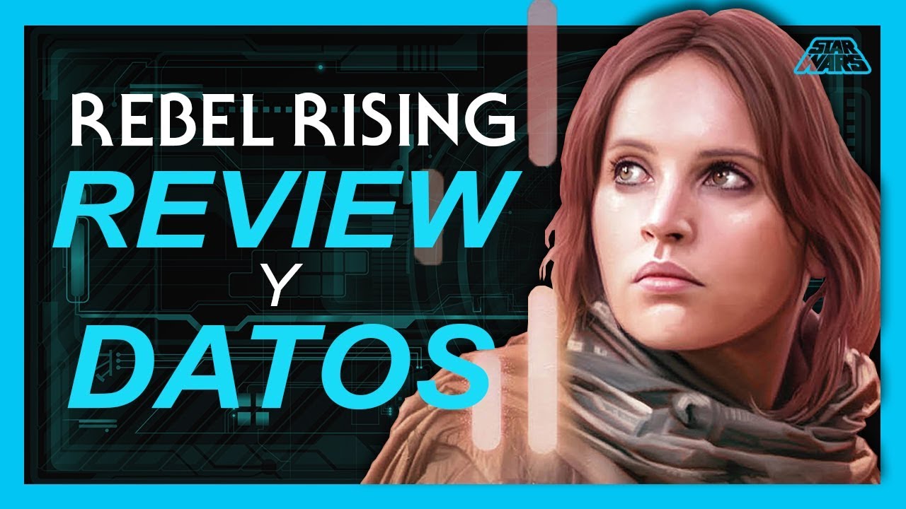 Reveiw + Datos de Rebel Rising [SPOILERS] - YouTube