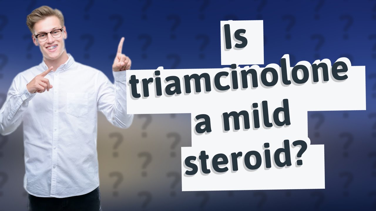 Is triamcinolone a mild steroid? - YouTube