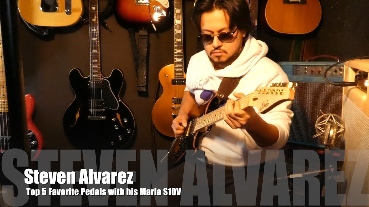 Marla Amplification: Steven Alvarez's Top 5 Favorite Guitar Pedals ...