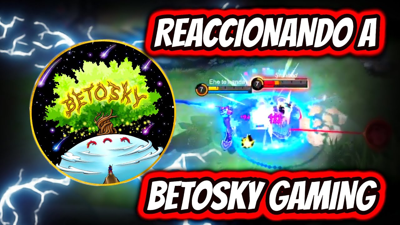 ¡REACCIONANDO A BETOSKY EL MEJOR MAIN MAGOS DE MOBILE LEGENDS! - YouTube