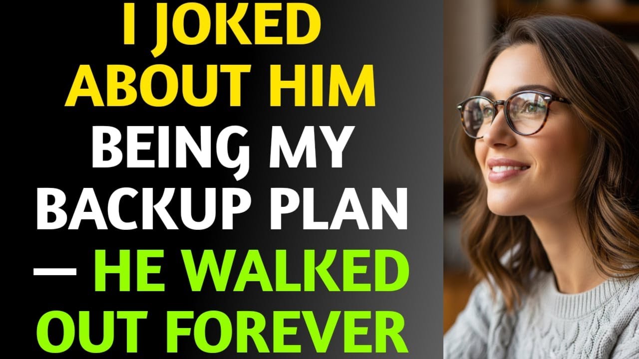 “I Joked About Him Being My Backup Plan — He Walked Out Forever” - YouTube
