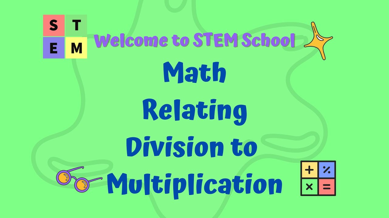Math - relating division to multiplication - YouTube