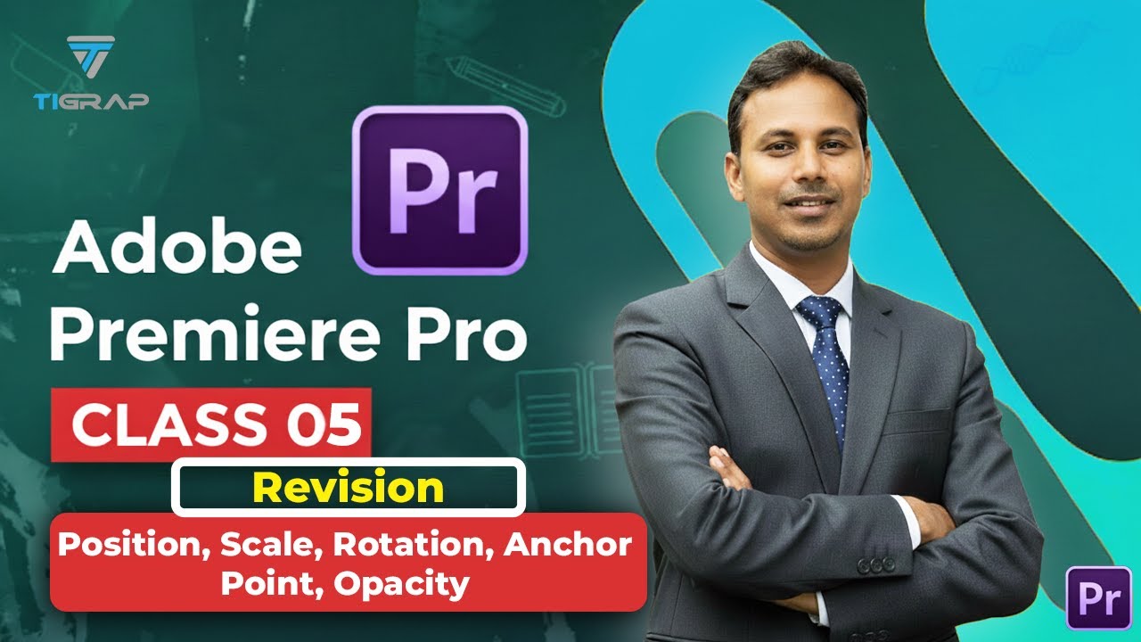 Premiere Pro Bangla Tutorial | Position, Scale, Rotation, Anchor Point ...