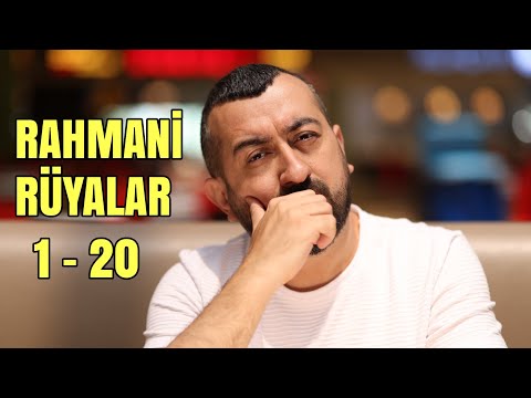 Rahmani Rüyalar / 1 - 20